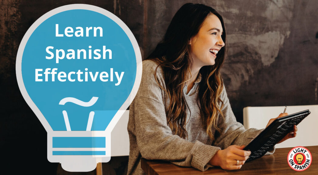 How To Learn Spanish More Effectively how-to-learn-spanish-more-effectively